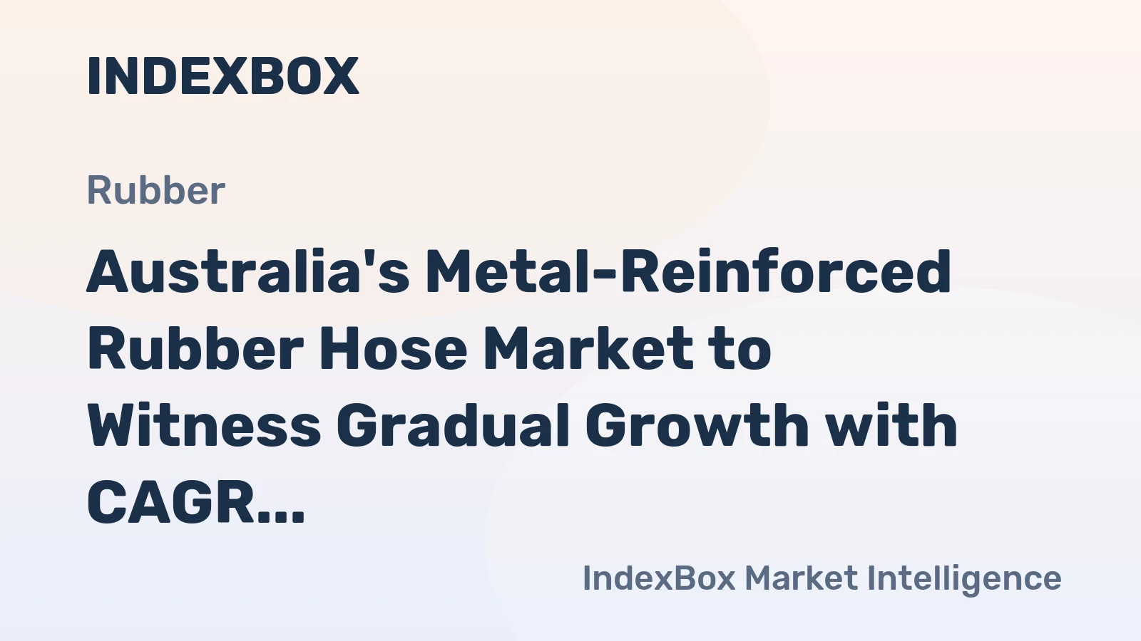 Australia's Metal-Reinforced Rubber Hose Market to Witness Gradual Growth with CAGR of +1.5% from 2024-2035