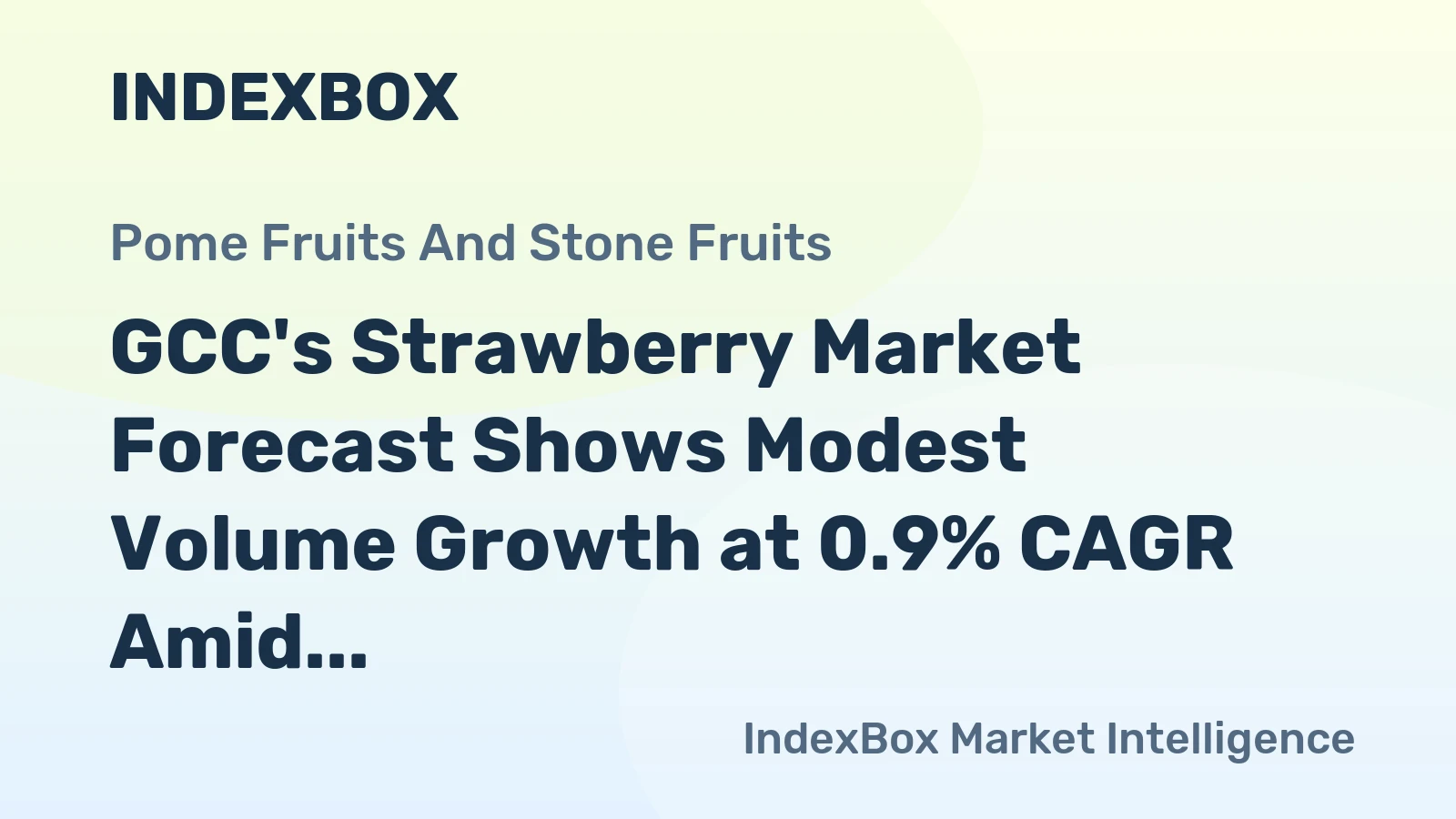 GCC's Strawberry Market Forecast Shows Modest Volume Growth at 0.9% CAGR Amid Rising Demand