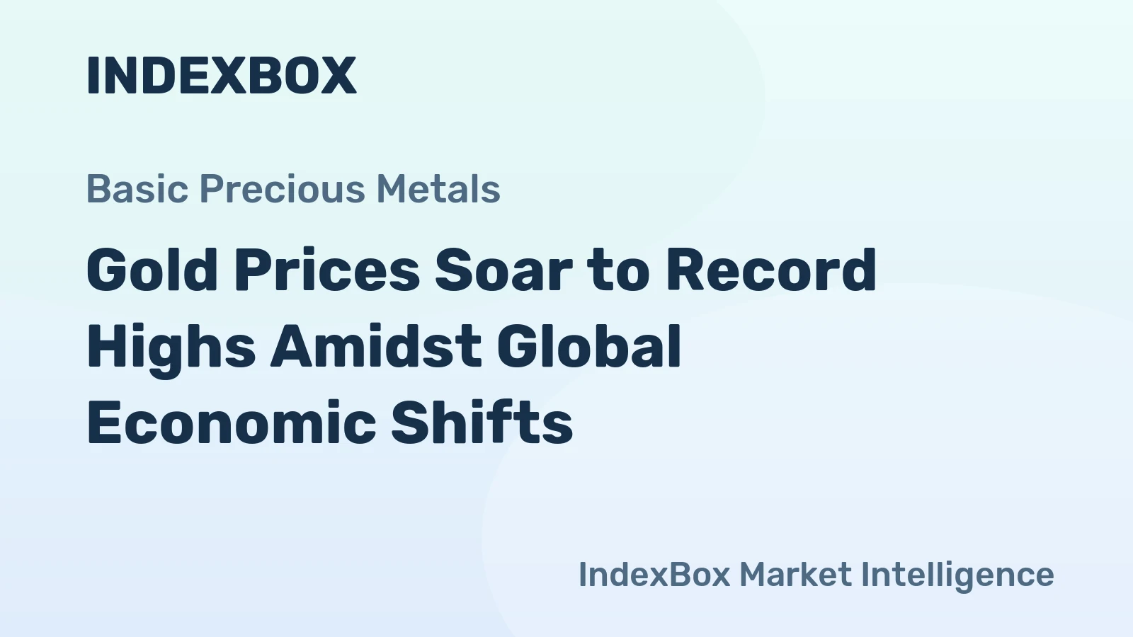 Gold Prices Soar to Record Highs Amidst Global Economic Shifts