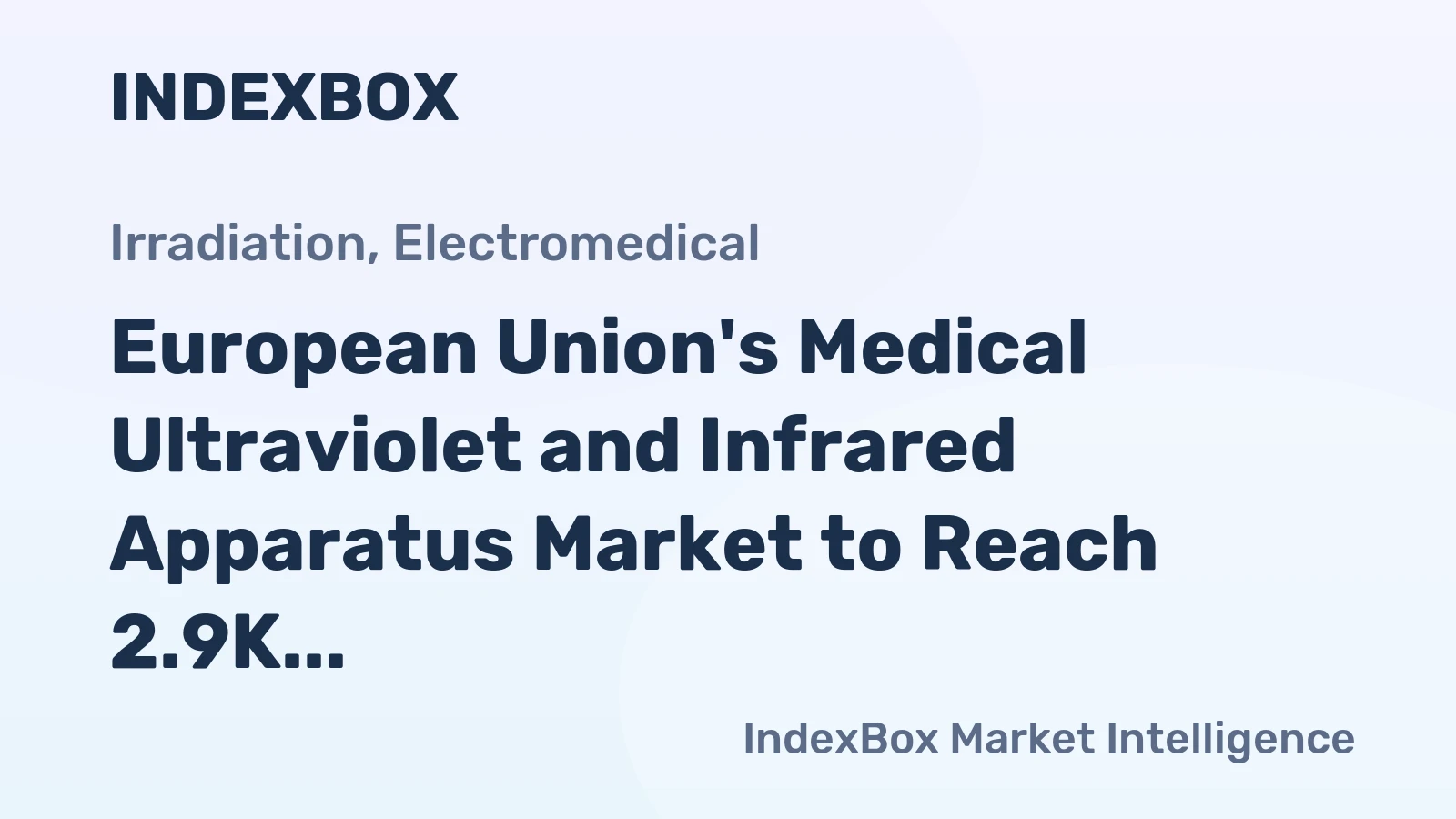 European Union's Medical Ultraviolet and Infrared Apparatus Market to Reach 2.9K Tons and $303M by 2035