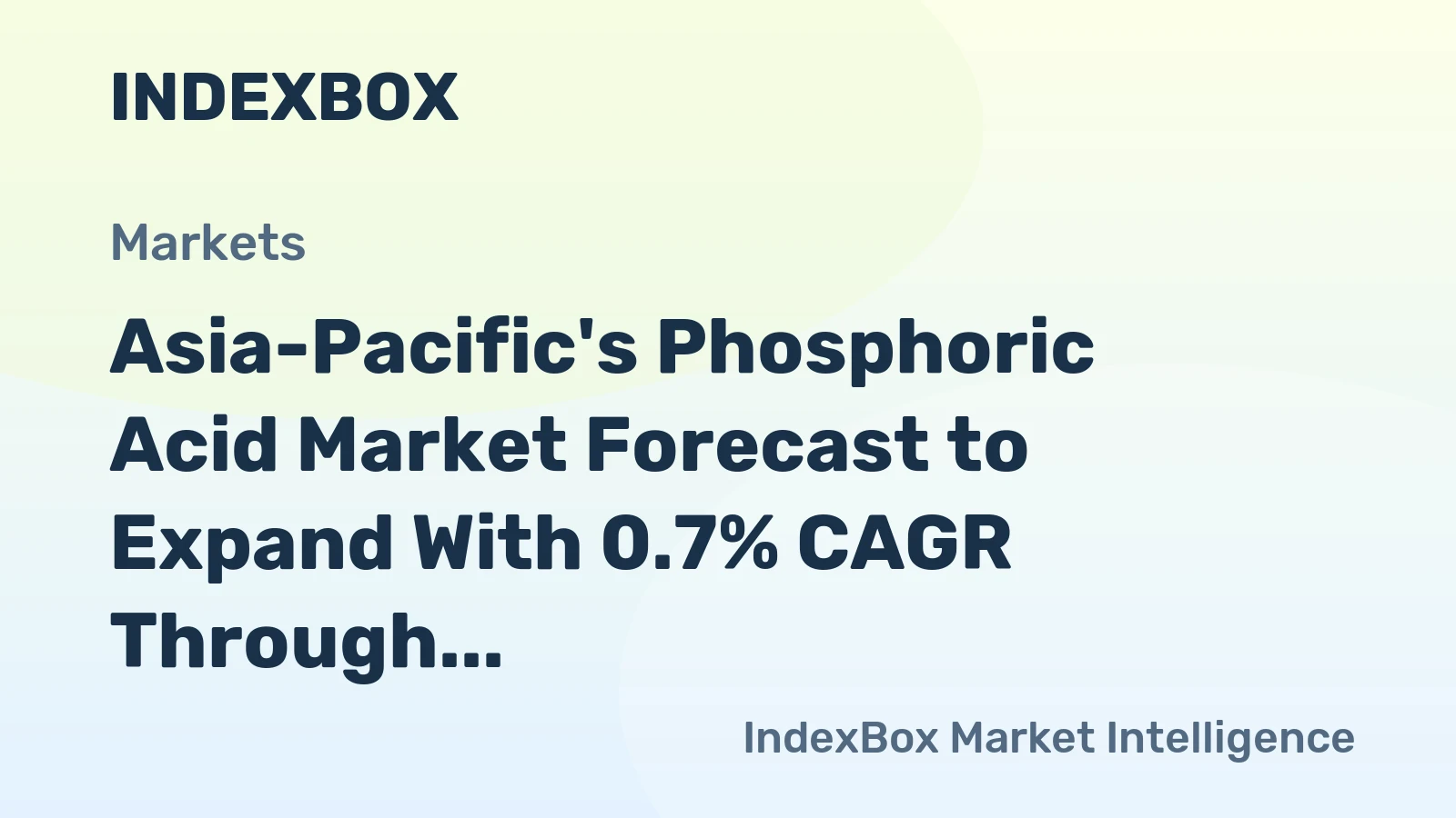 Asia-Pacific's Phosphoric Acid Market Forecast to Expand With 0.7% CAGR Through 2035
