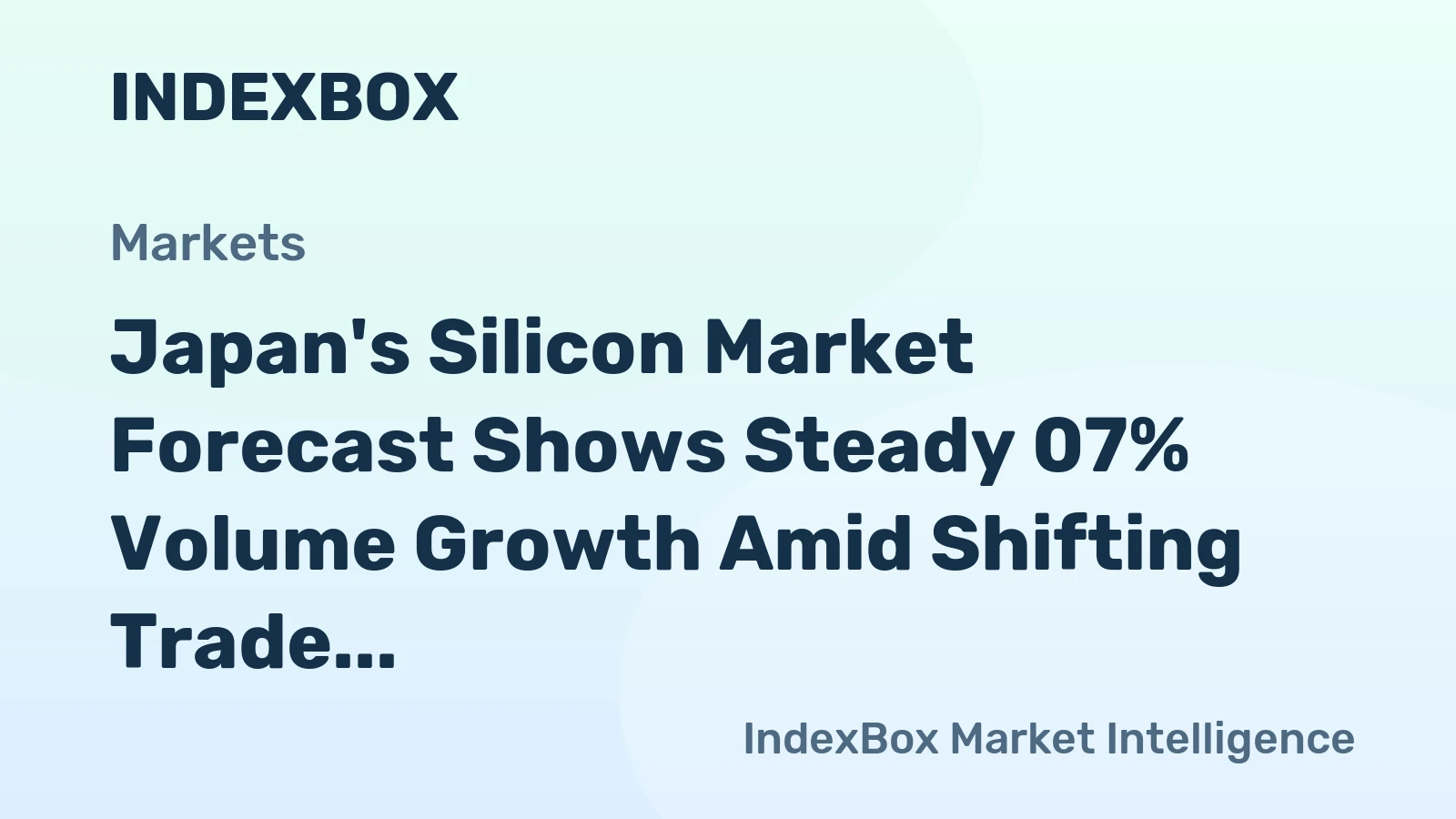 Japan's Silicon Market Forecast Shows Steady 07% Volume Growth Amid Shifting Trade Dynamics