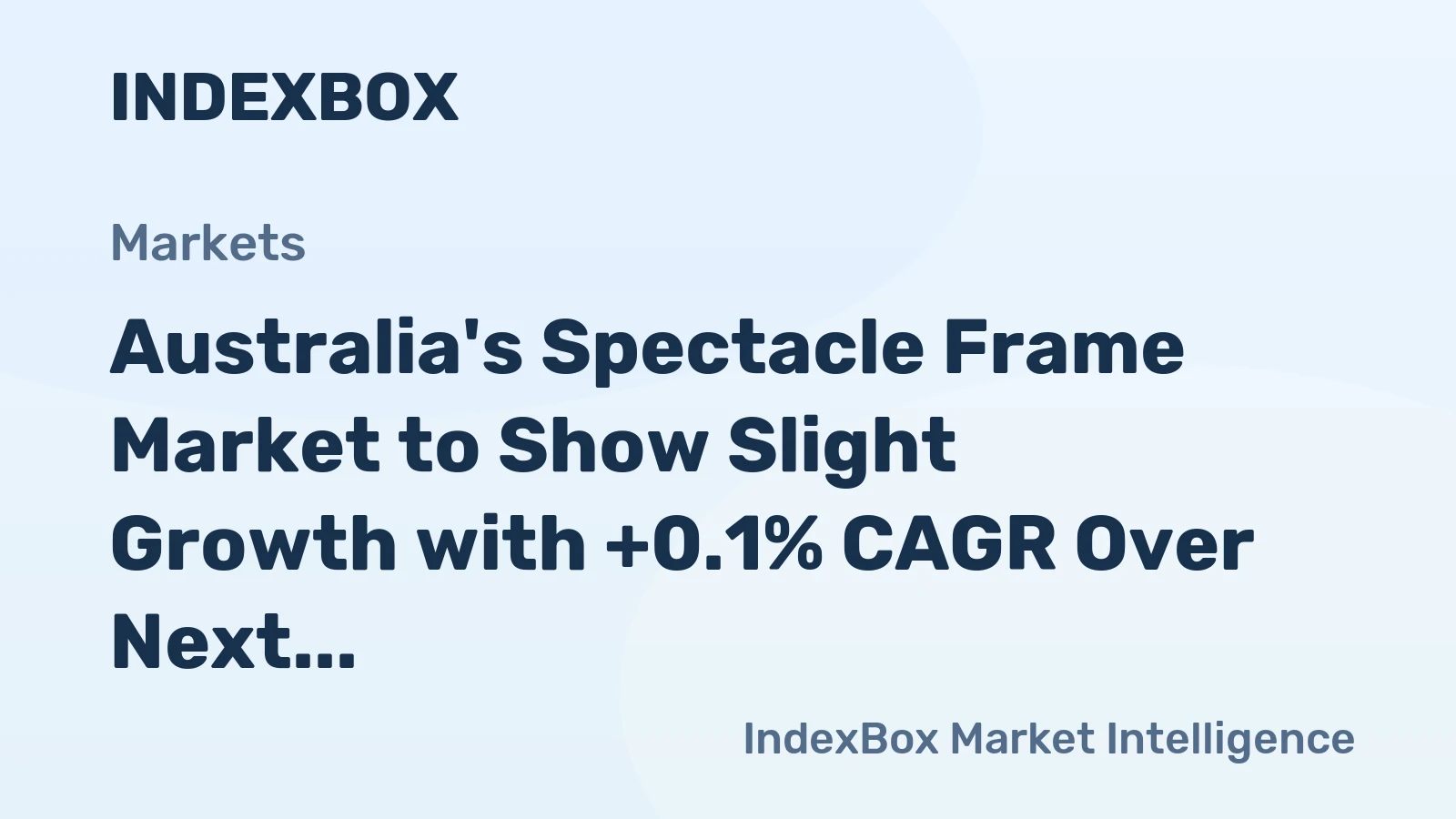 Australia's Spectacle Frame Market to Show Slight Growth with +0.1% CAGR Over Next Decade