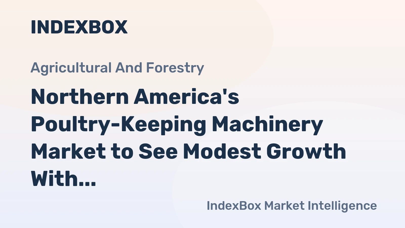 Northern America's Poultry-Keeping Machinery Market to See Modest Growth With 1.4% CAGR Through 2035