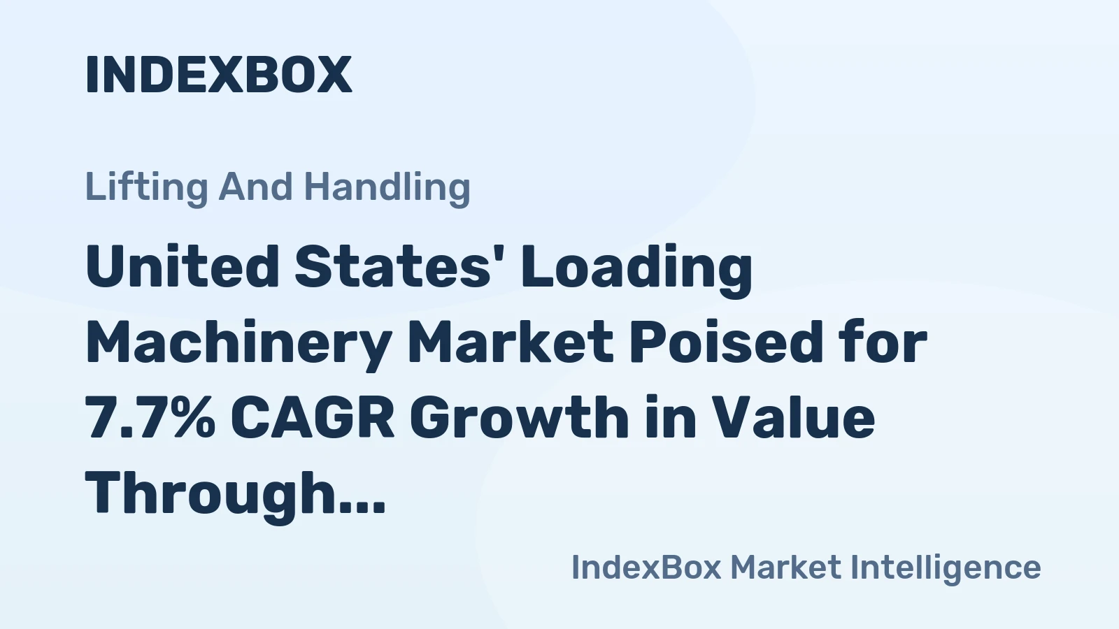 United States' Loading Machinery Market Poised for 7.7% CAGR Growth in Value Through 2035