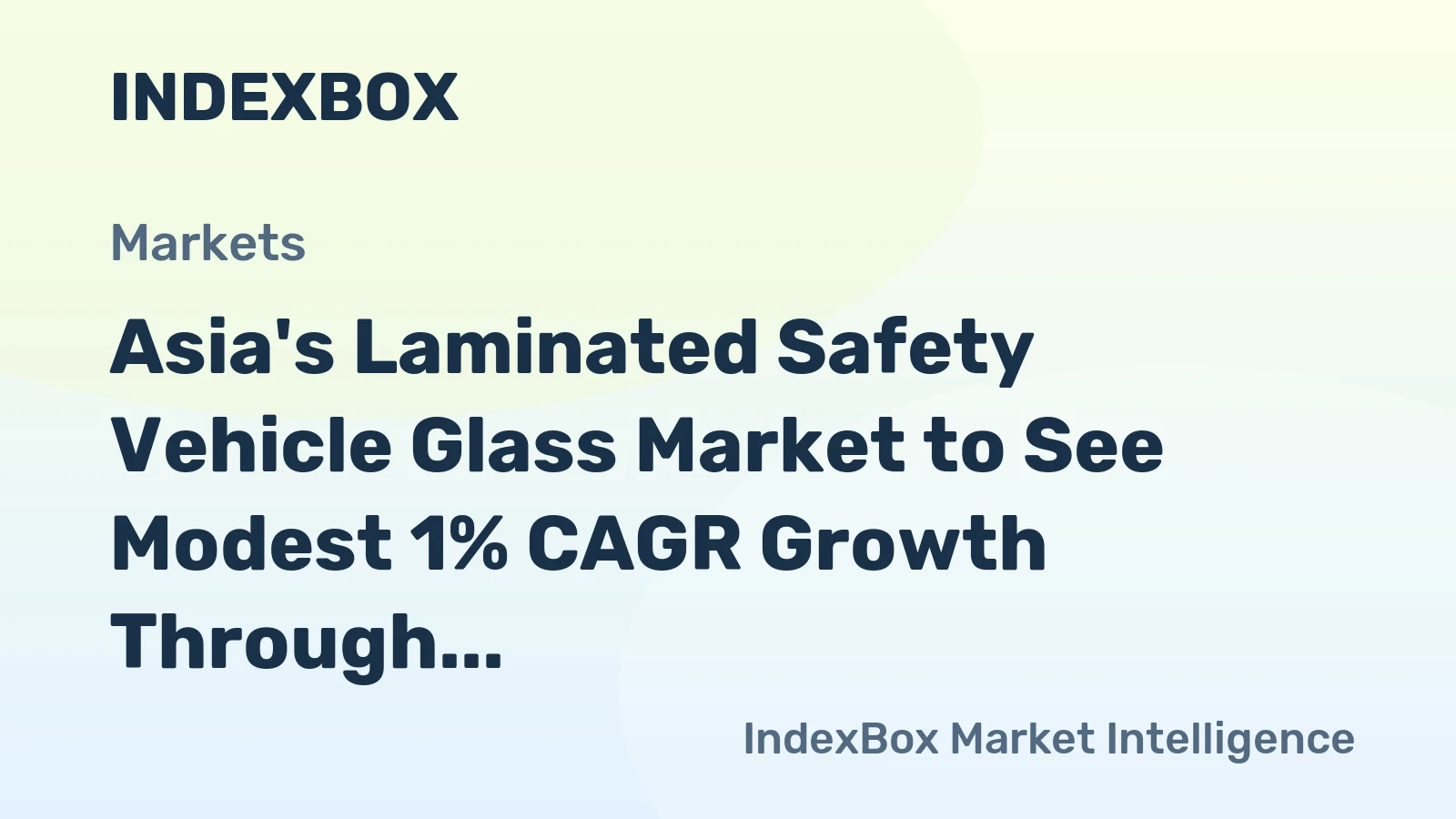Asia's Laminated Safety Vehicle Glass Market to See Modest 1% CAGR Growth Through 2035
