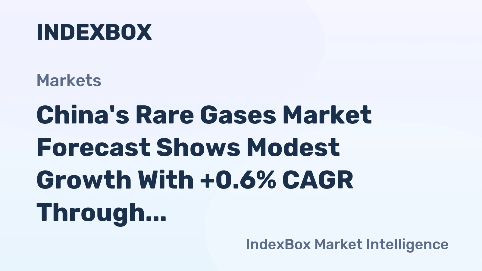 China's Rare Gases Market Forecast Shows Modest Growth With +0.6% CAGR Through 2035