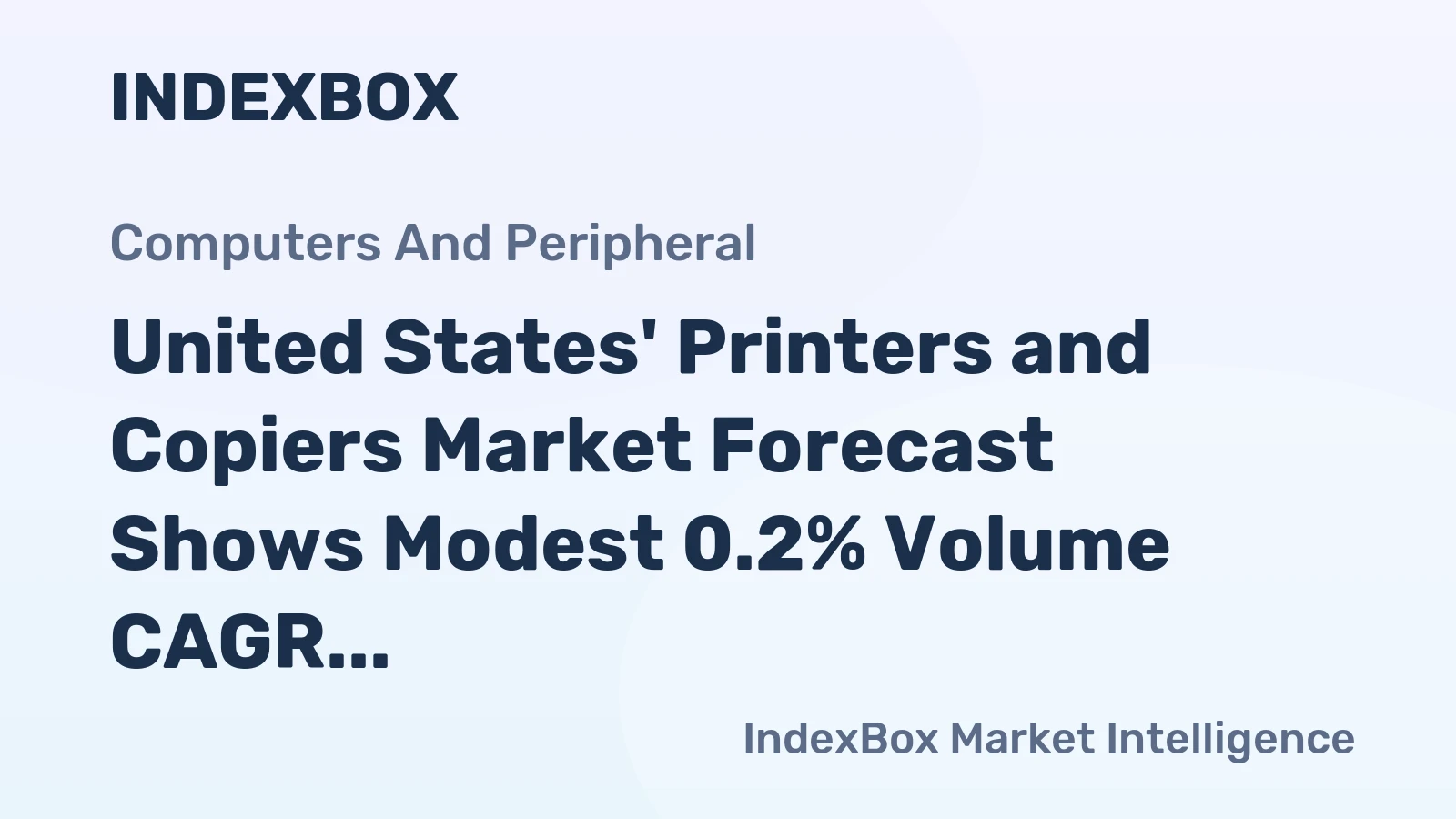 United States' Printers and Copiers Market Forecast Shows Modest 0.2% Volume CAGR Through 2035