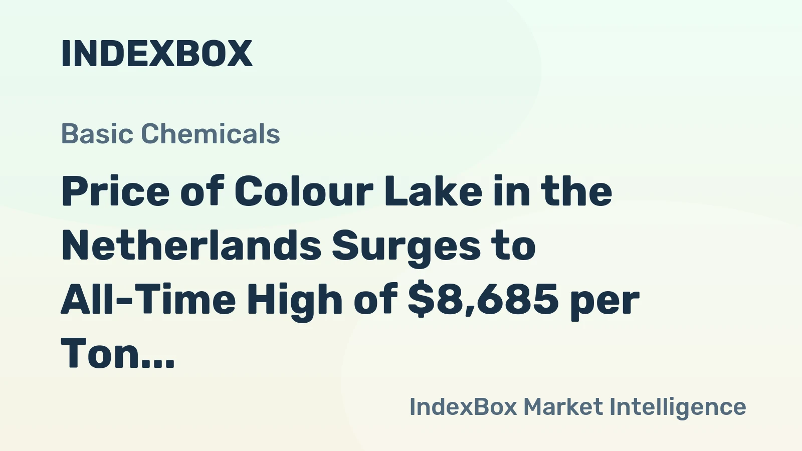 Price of Colour Lake in the Netherlands Surges to All-Time High of $8,685 per Ton Following Three Consecutive Months of Growth