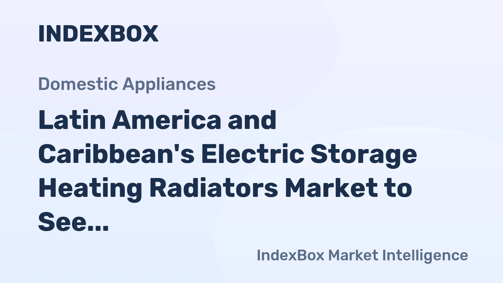 Latin America and Caribbean's Electric Storage Heating Radiators Market to See +1.0% CAGR Growth