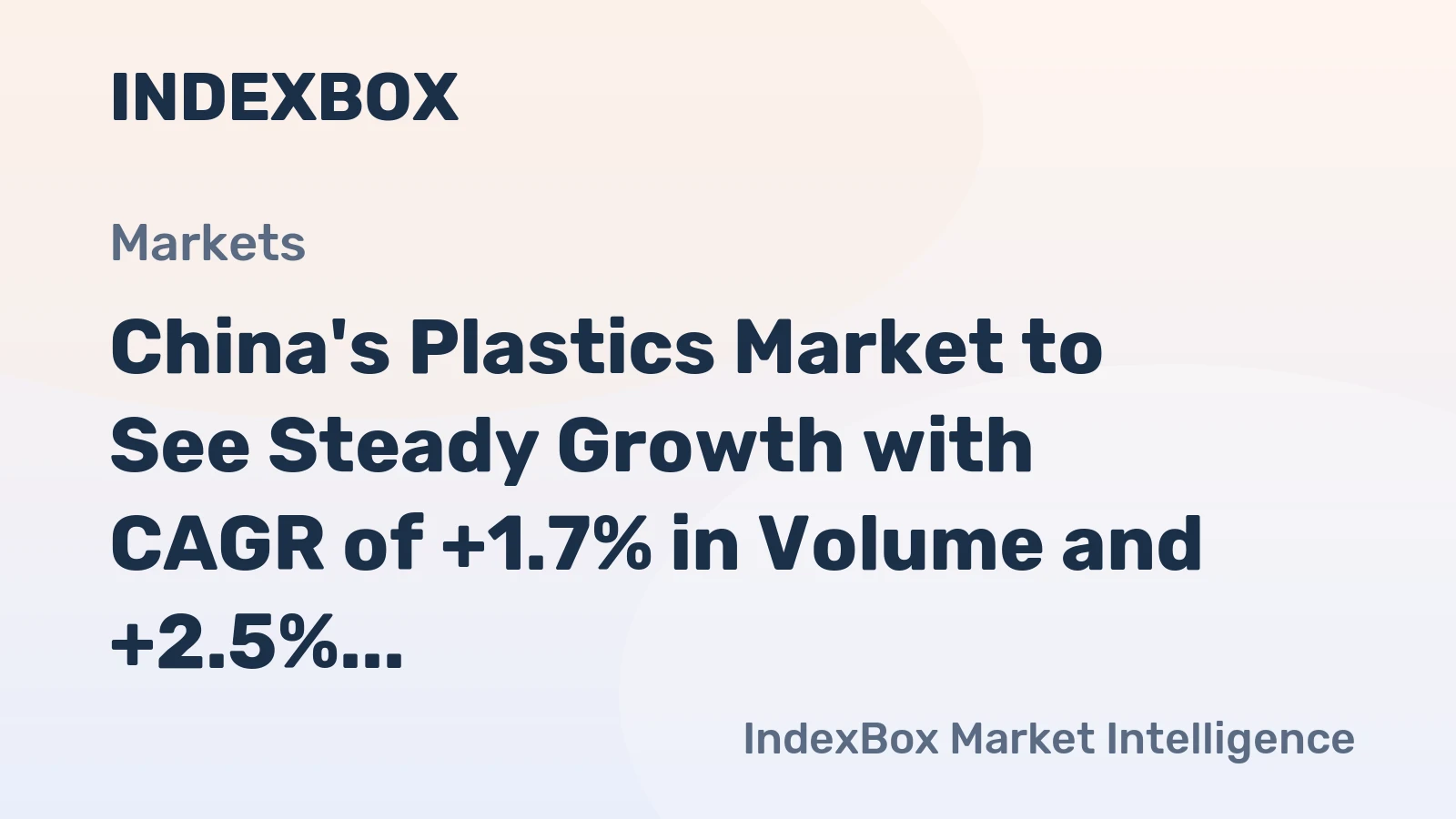 China's Plastics Market to See Steady Growth with CAGR of +1.7% in Volume and +2.5% in Value by 2035