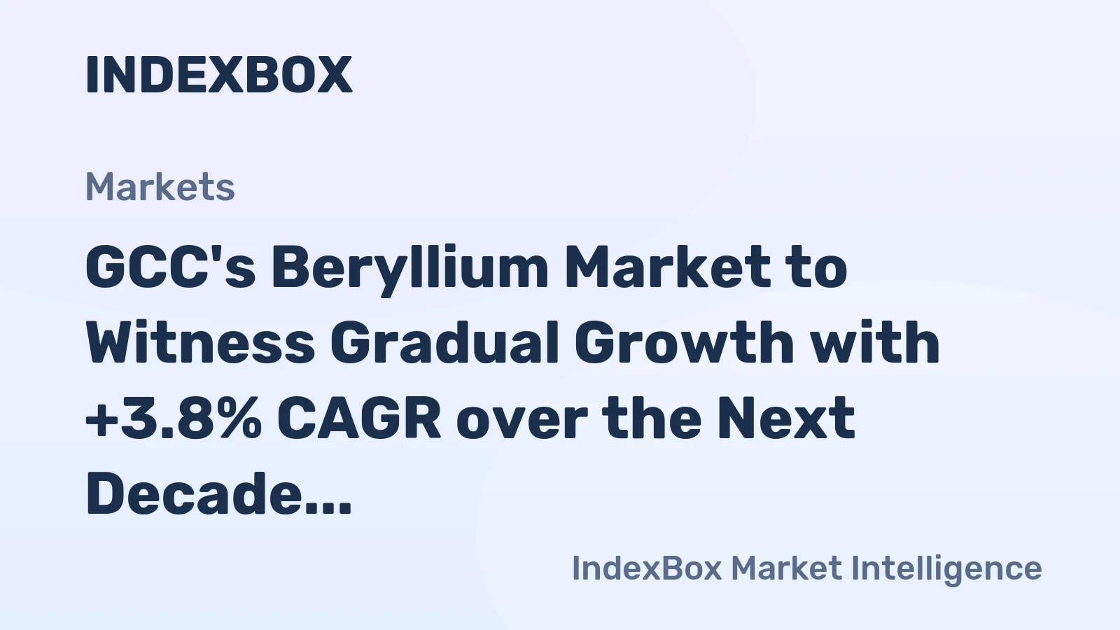 GCC's Beryllium Market to Witness Gradual Growth with +3.8% CAGR over the Next Decade