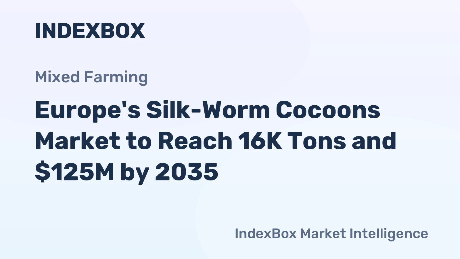 Europe's Silk-Worm Cocoons Market to Reach 16K Tons and $125M by 2035
