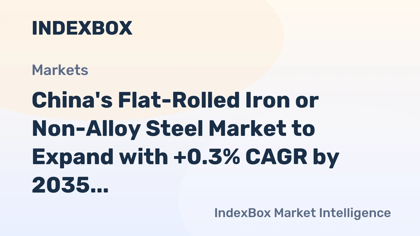 China's Flat-Rolled Iron or Non-Alloy Steel Market to Expand with +0.3% CAGR by 2035