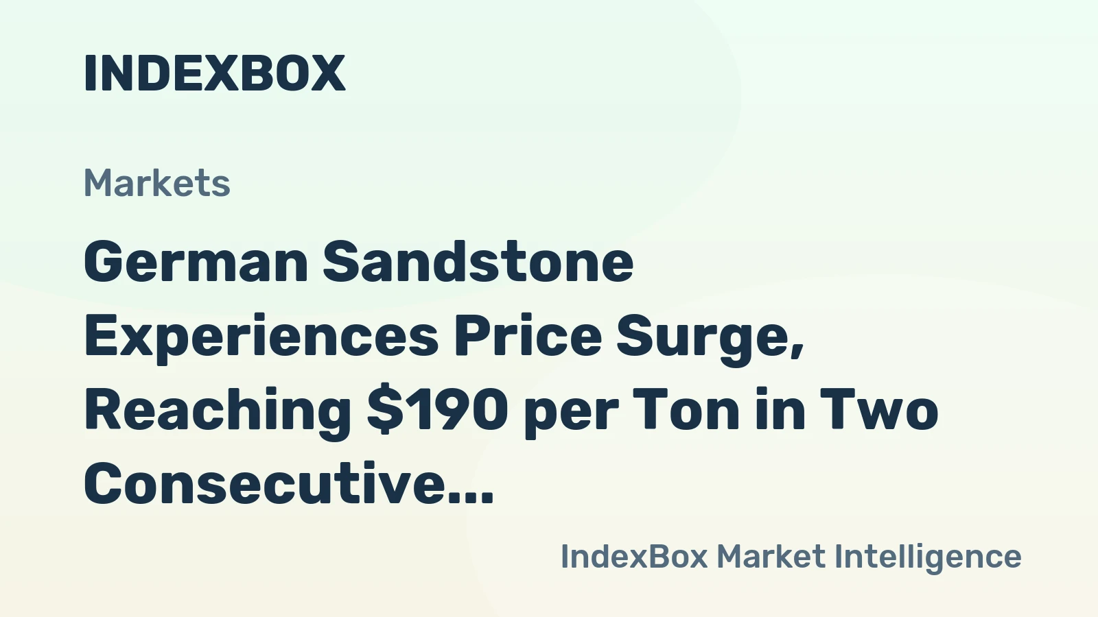 German Sandstone Experiences Price Surge, Reaching $190 per Ton in Two Consecutive Months