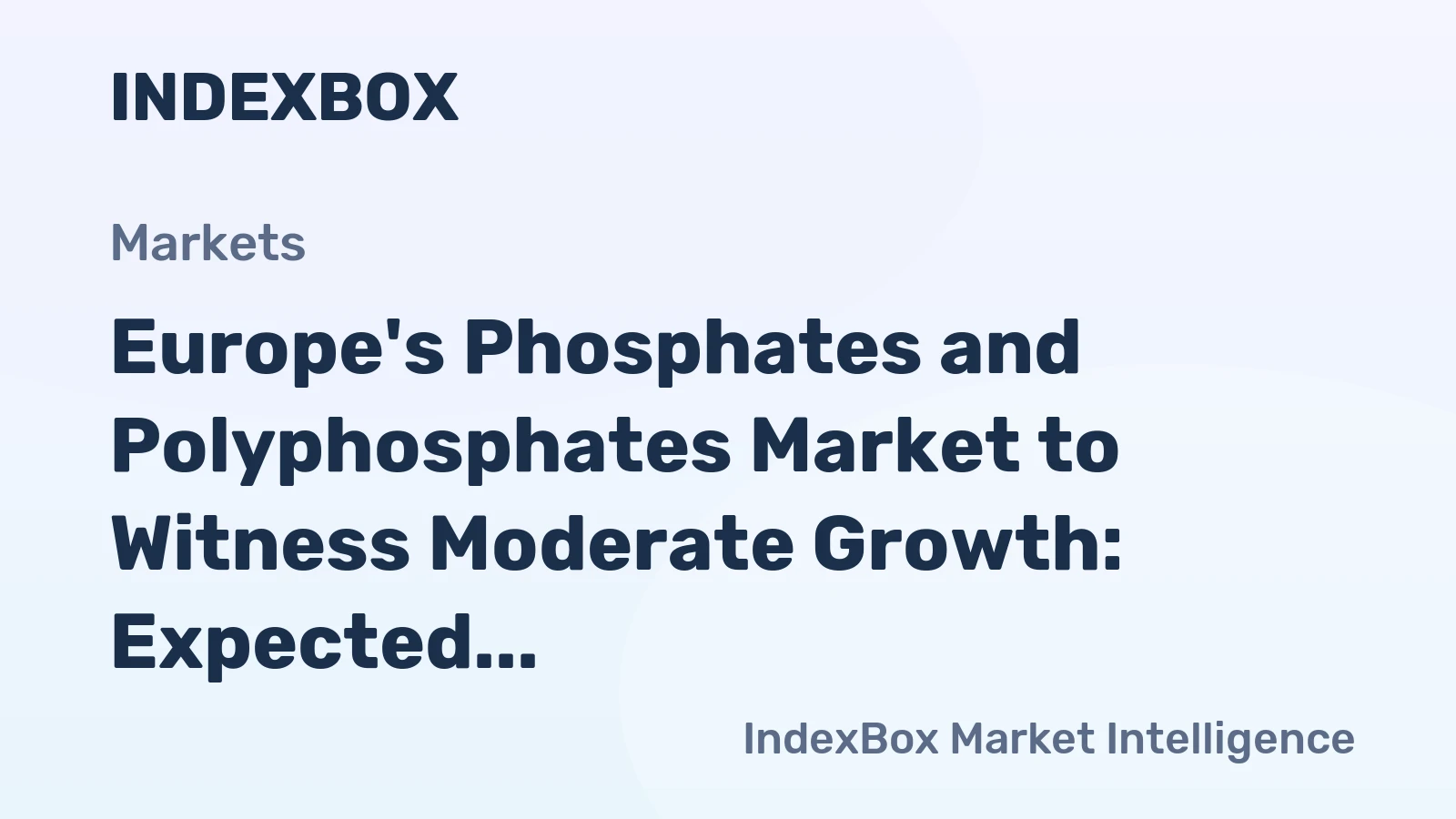 Europe's Phosphates and Polyphosphates Market to Witness Moderate Growth: Expected to Reach 1.5M tons by 2035