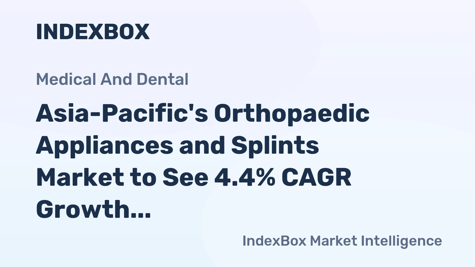 Asia-Pacific's Orthopaedic Appliances and Splints Market to See 4.4% CAGR Growth Through 2035