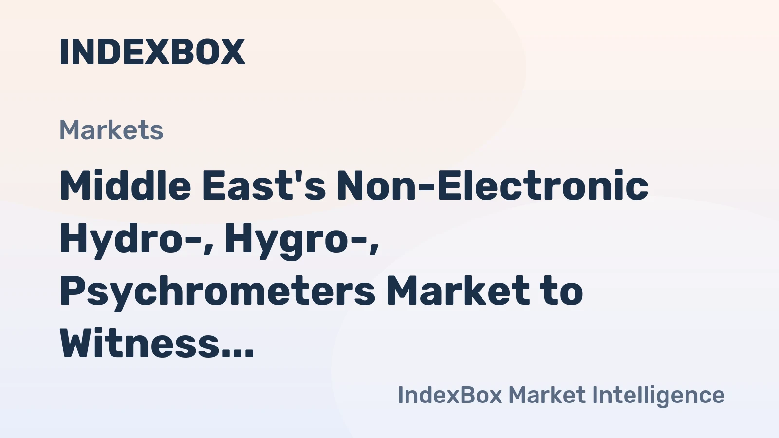 Middle East's Non-Electronic Hydro-, Hygro-, Psychrometers Market to Witness 5.8% CAGR Growth by 2035
