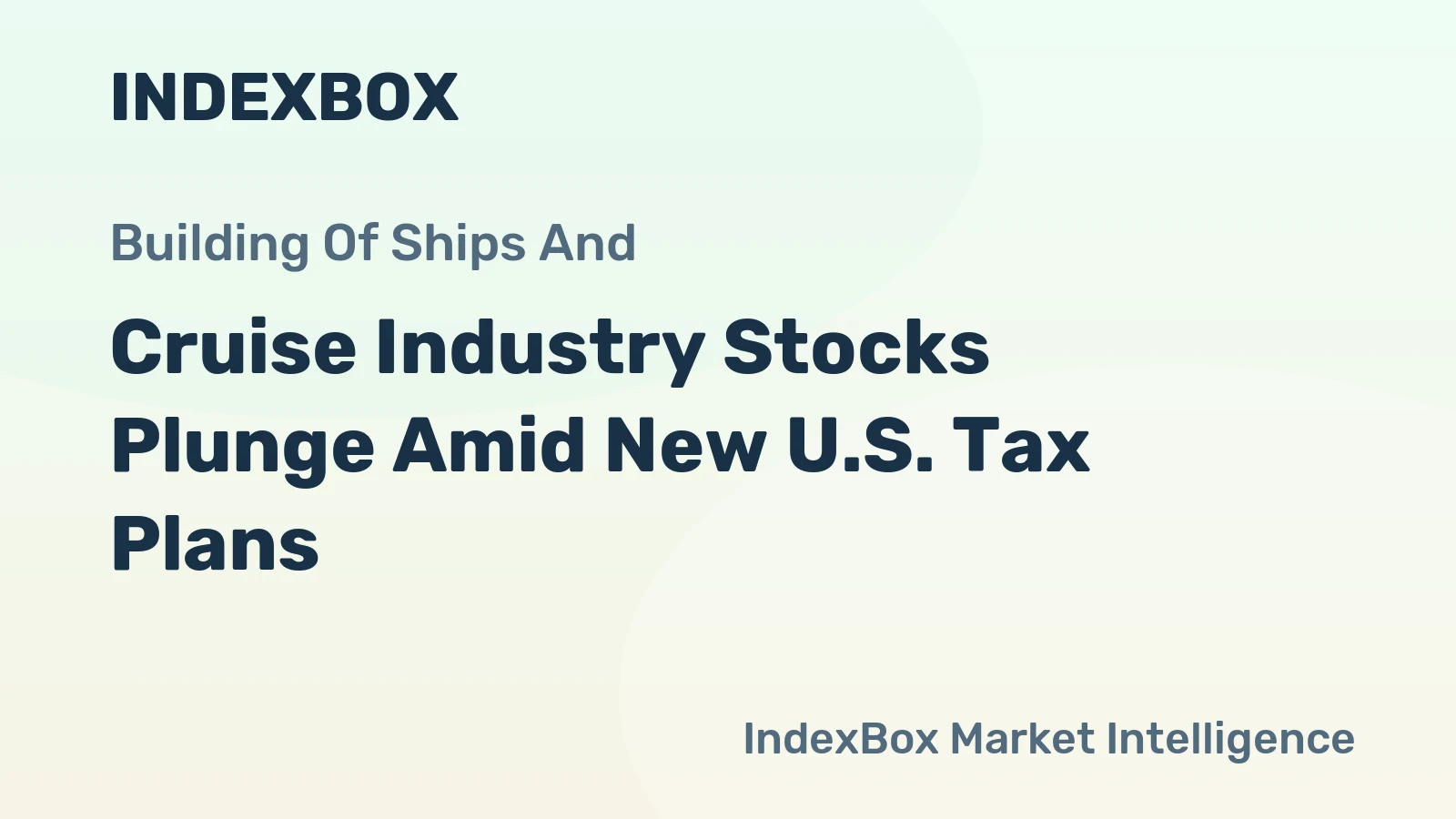Cruise Industry Stocks Plunge Amid New U.S. Tax Plans