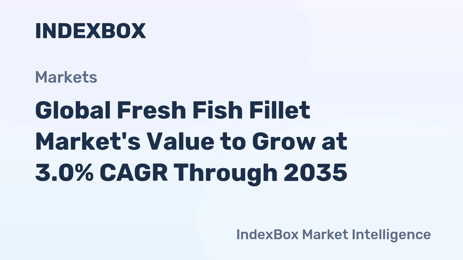 Global Fresh Fish Fillet Market's Value to Grow at 3.0% CAGR Through 2035