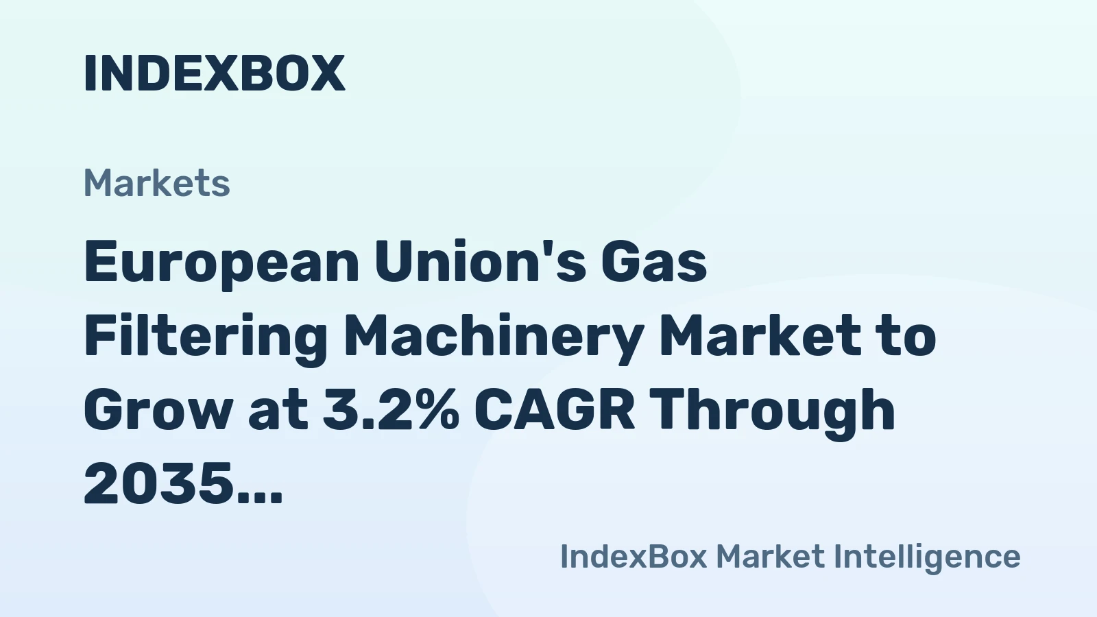 European Union's Gas Filtering Machinery Market to Grow at 3.2% CAGR Through 2035