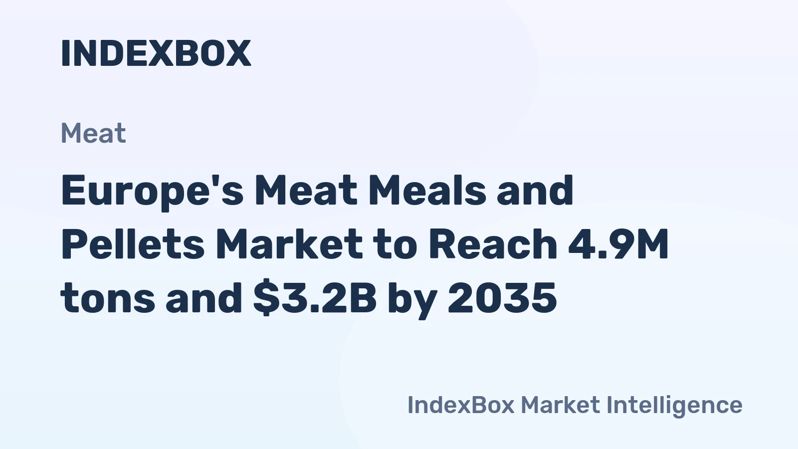 Europe's Meat Meals and Pellets Market to Reach 4.9M tons and $3.2B by 2035