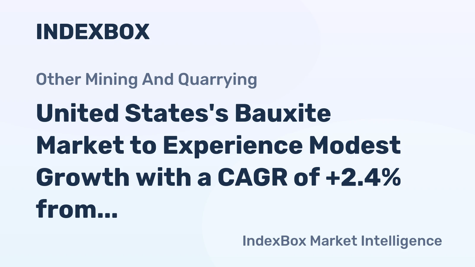 United States's Bauxite Market to Experience Modest Growth with a CAGR of +2.4% from 2024 to 2035