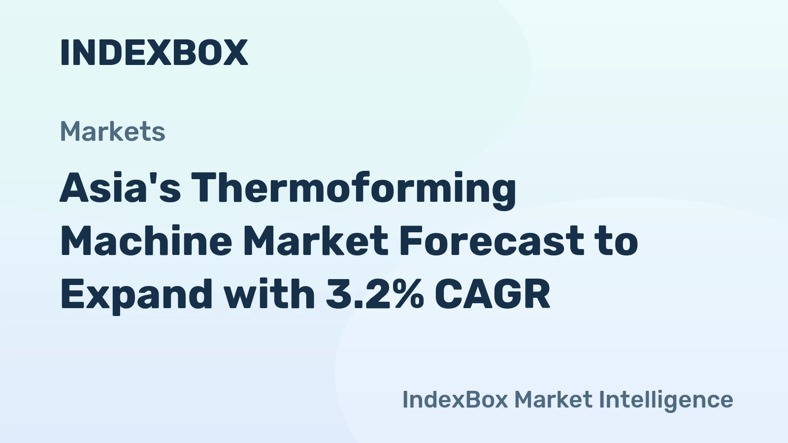 Asia's Thermoforming Machine Market Forecast to Expand with 3.2% CAGR