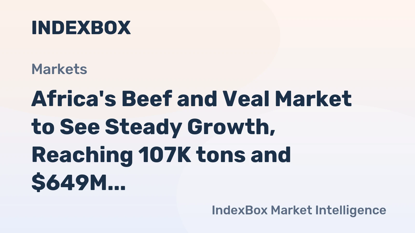 Africa's Beef and Veal Market to See Steady Growth, Reaching 107K tons and $649M by 2035