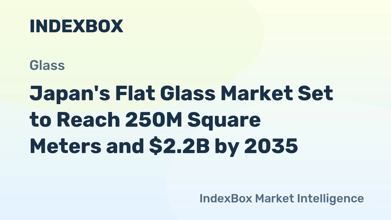 Japan's Flat Glass Market Set to Reach 250M Square Meters and $2.2B by 2035