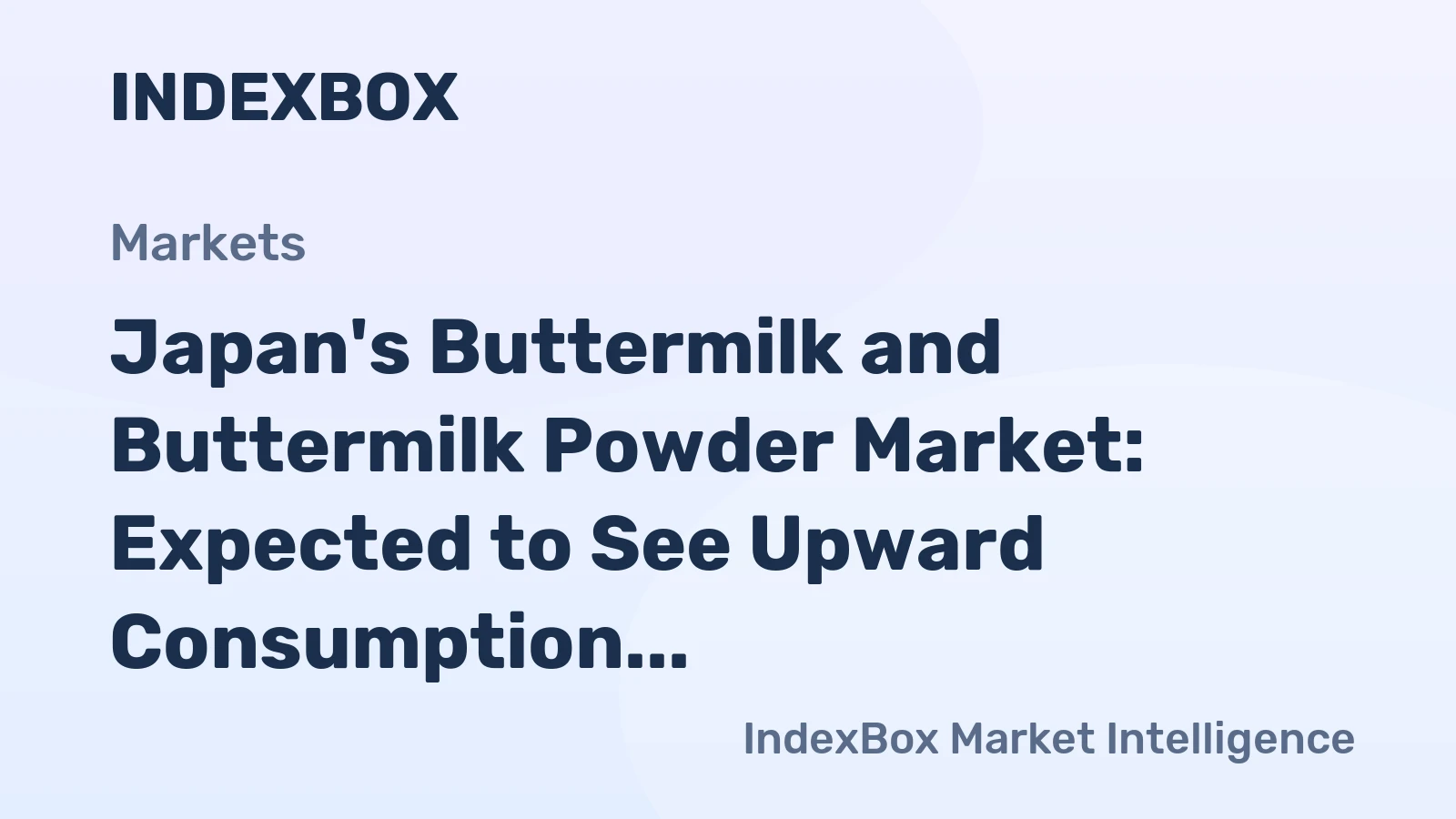 Japan's Buttermilk and Buttermilk Powder Market: Expected to See Upward Consumption Trend with Market Volume Reaching 359K Tons and Value Reaching $1.1B by 2035
