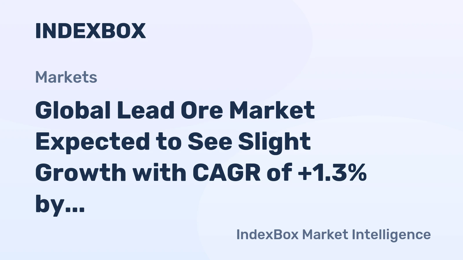 Global Lead Ore Market Expected to See Slight Growth with CAGR of +1.3% by 2035