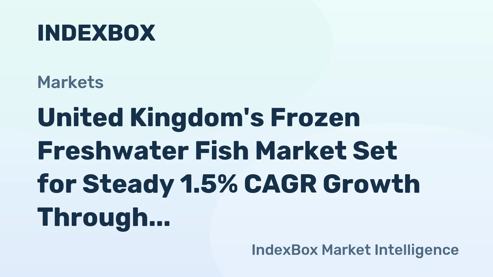 United Kingdom's Frozen Freshwater Fish Market Set for Steady 1.5% CAGR Growth Through 2035