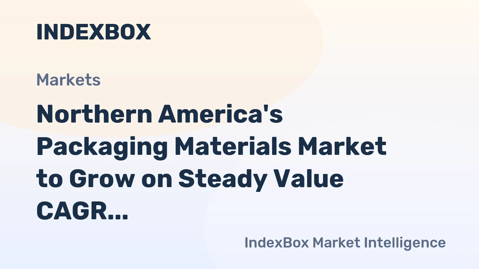 Northern America's Packaging Materials Market to Grow on Steady Value CAGR of +1.8% Through 2035