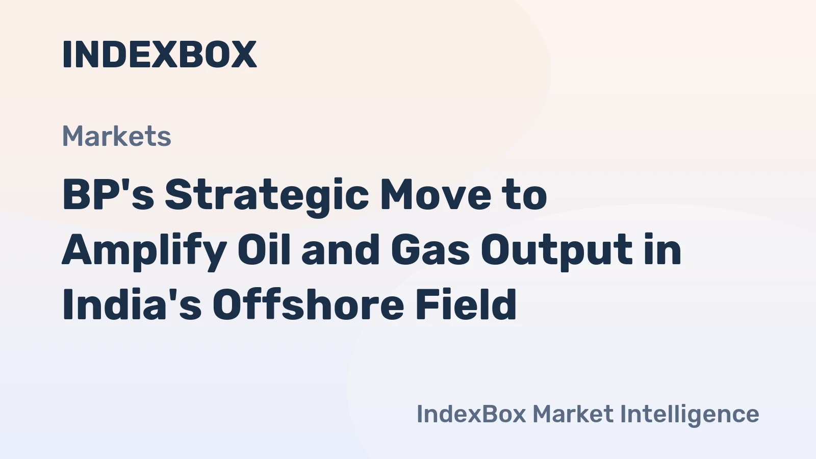 BP's Strategic Move to Amplify Oil and Gas Output in India's Offshore Field