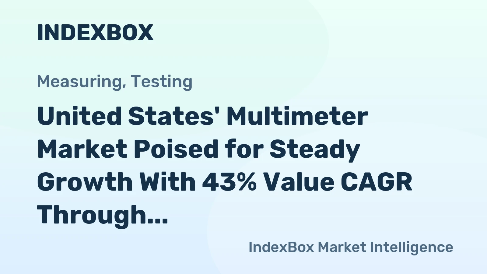 United States' Multimeter Market Poised for Steady Growth With 43% Value CAGR Through 2035