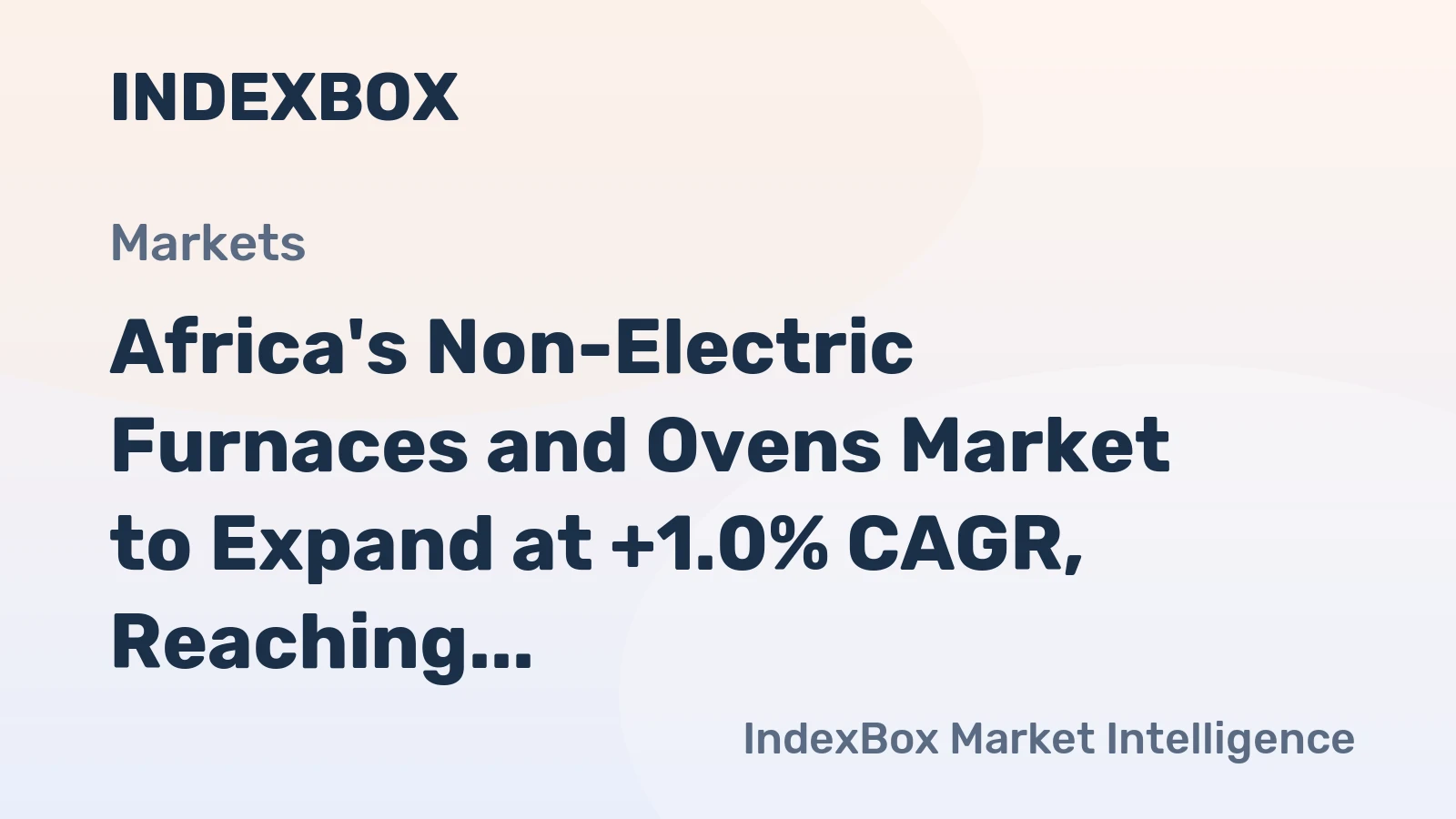 Africa's Non-Electric Furnaces and Ovens Market to Expand at +1.0% CAGR, Reaching $91M by 2035