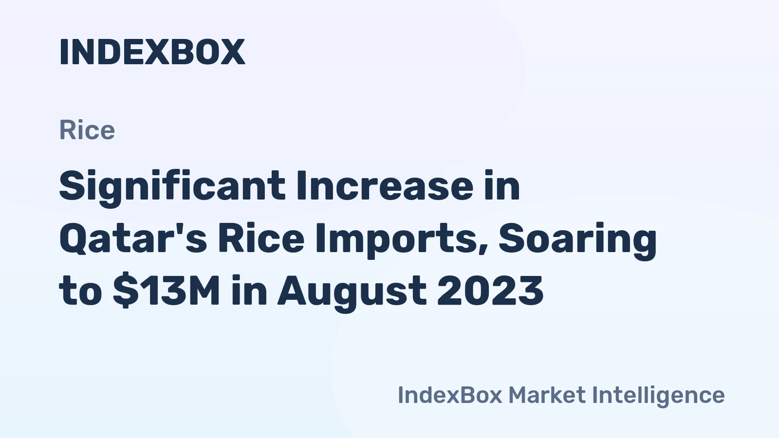 Significant Increase in Qatar's Rice Imports, Soaring to $13M in August 2023