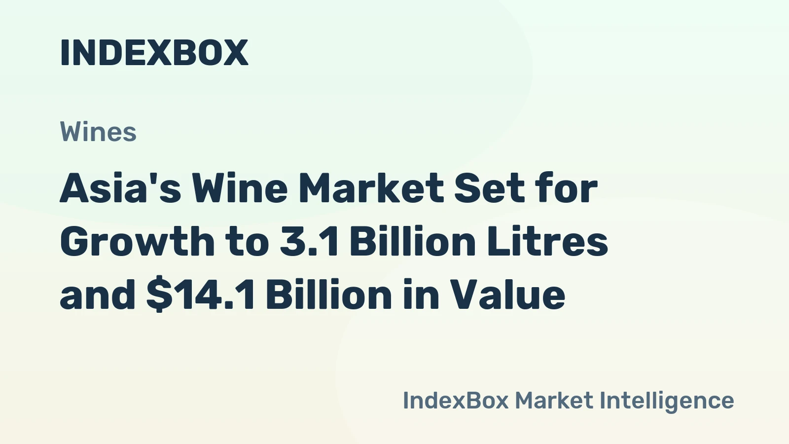 Asia's Wine Market Set for Growth to 3.1 Billion Litres and $14.1 Billion in Value