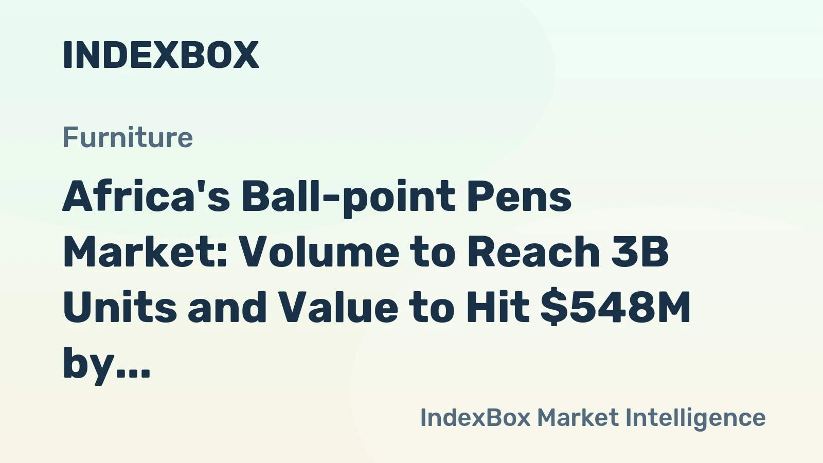 Africa's Ball-point Pens Market: Volume to Reach 3B Units and Value to Hit $548M by 2035