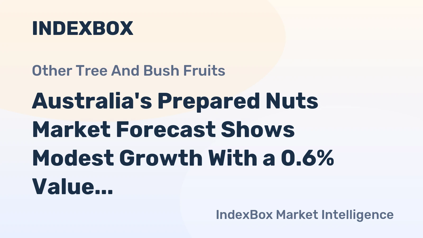 Australia's Prepared Nuts Market Forecast Shows Modest Growth With a 0.6% Value CAGR Through 2035