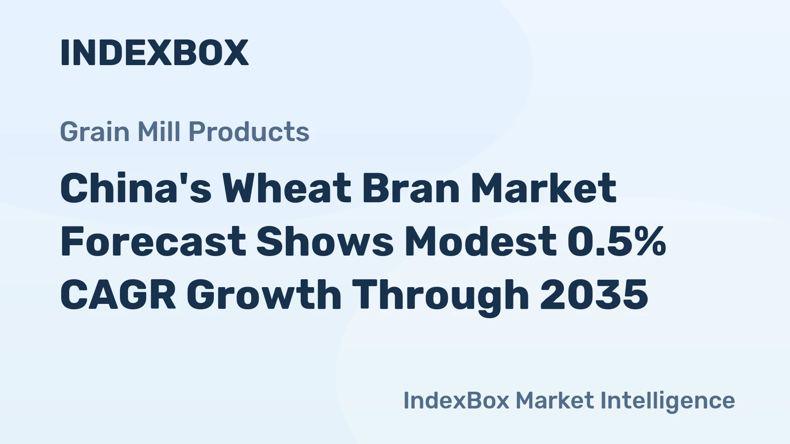 China's Wheat Bran Market Forecast Shows Modest 0.5% CAGR Growth Through 2035
