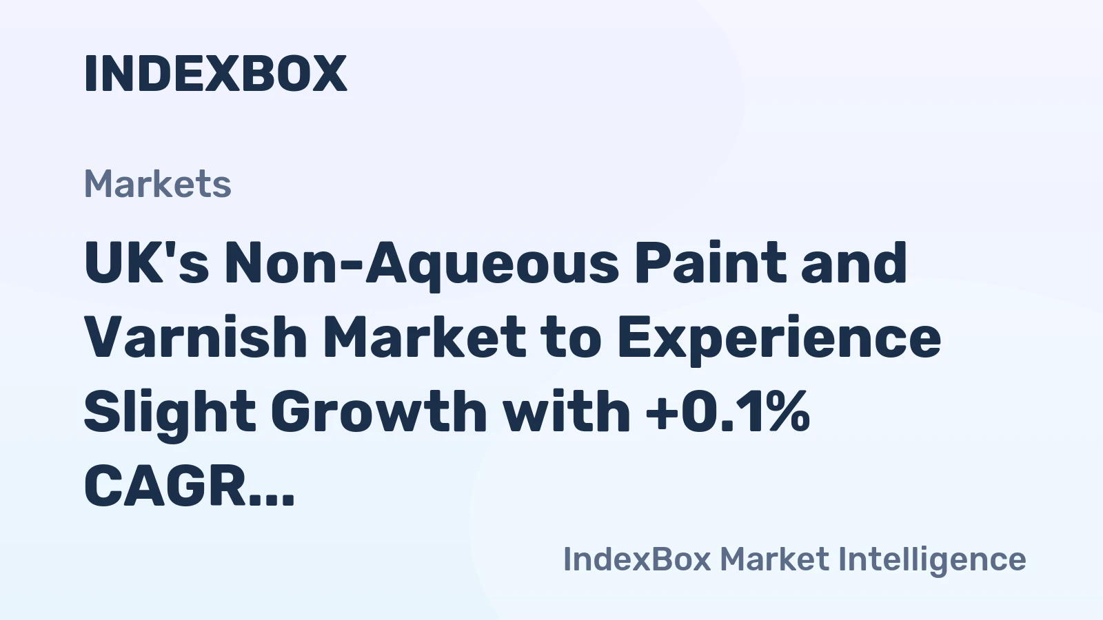 UK's Non-Aqueous Paint and Varnish Market to Experience Slight Growth with +0.1% CAGR