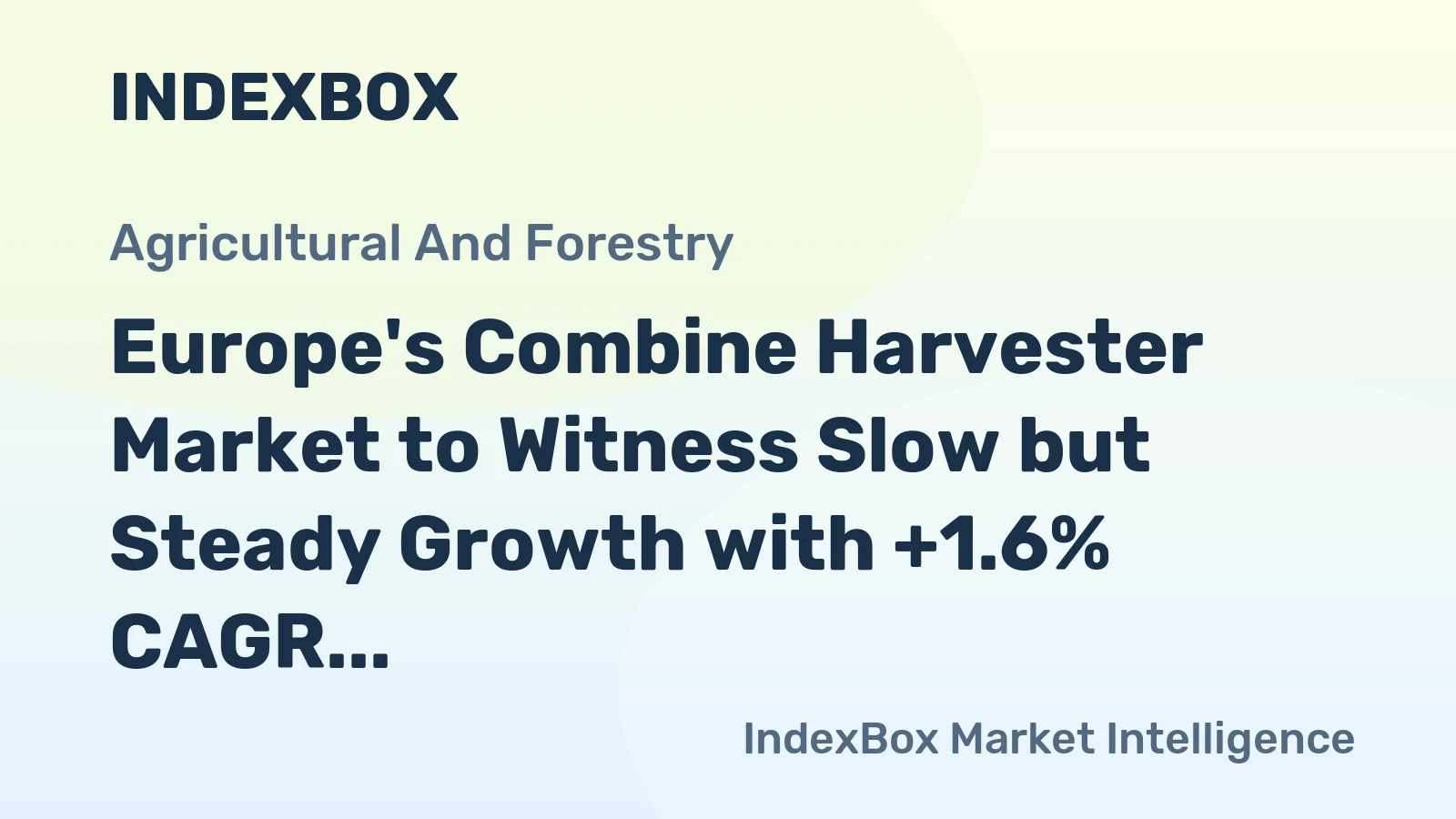 Europe's Combine Harvester Market to Witness Slow but Steady Growth with +1.6% CAGR by 2035