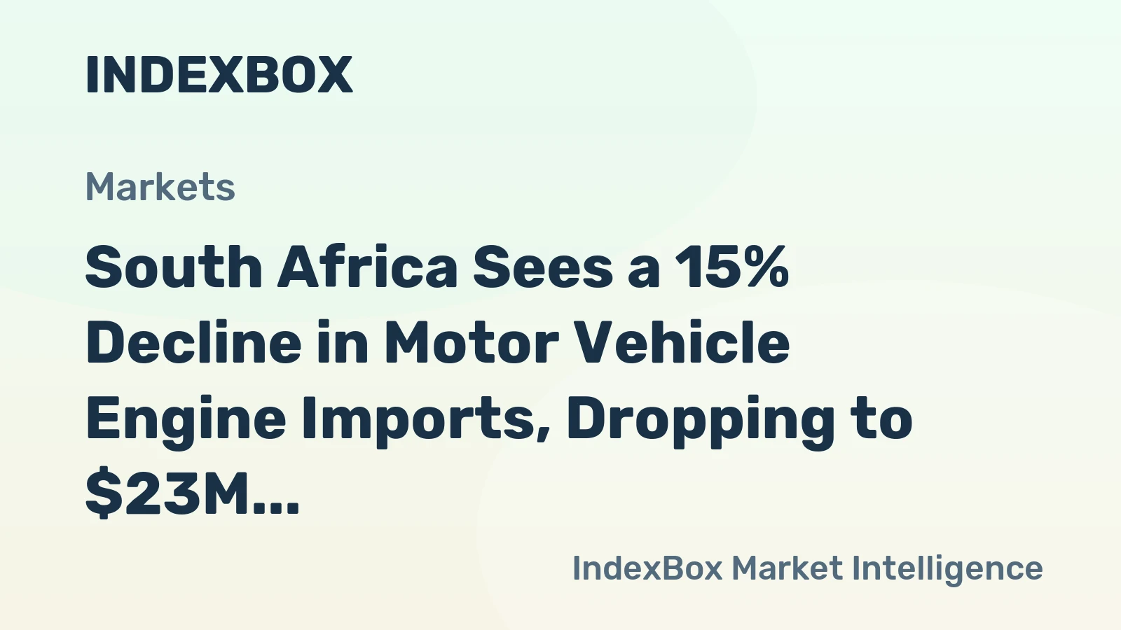 South Africa Sees a 15% Decline in Motor Vehicle Engine Imports, Dropping to $23M in 2024