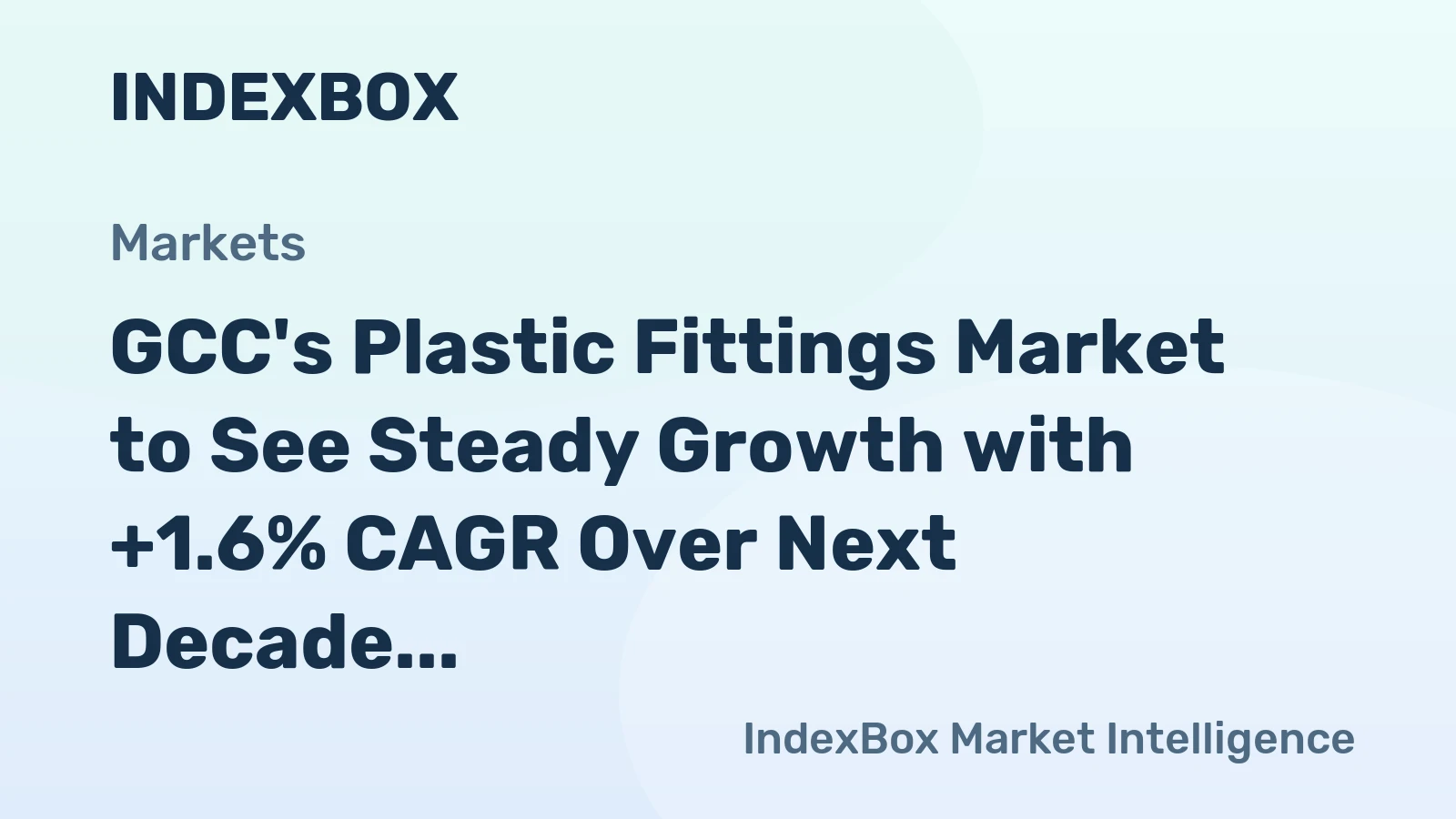 GCC's Plastic Fittings Market to See Steady Growth with +1.6% CAGR Over Next Decade