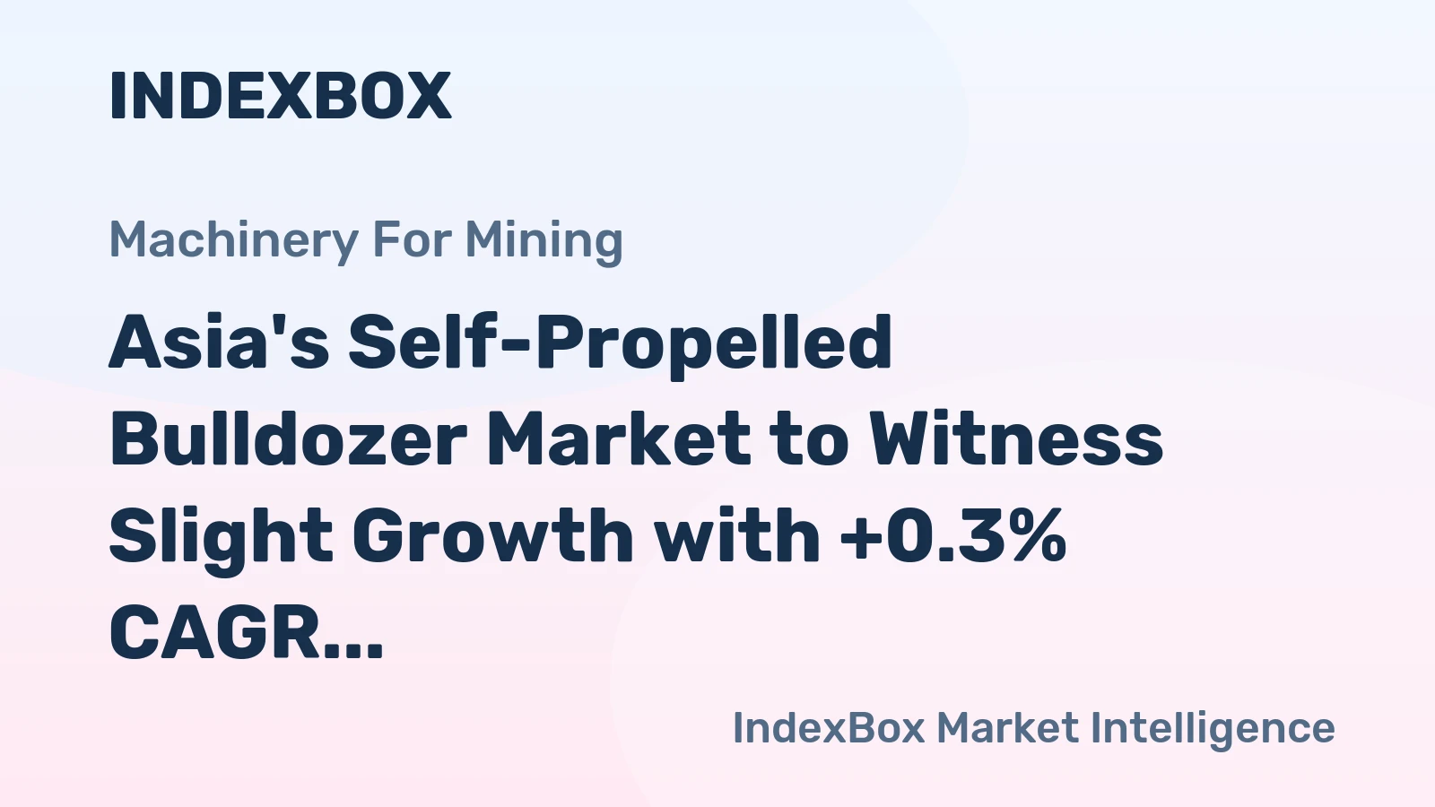 Asia's Self-Propelled Bulldozer Market to Witness Slight Growth with +0.3% CAGR by 2035