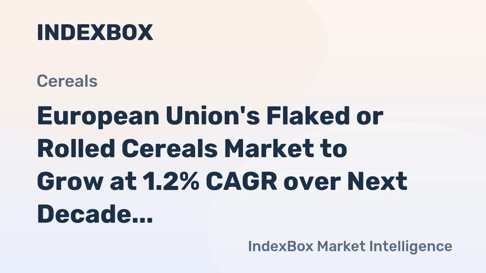 European Union's Flaked or Rolled Cereals Market to Grow at 1.2% CAGR over Next Decade