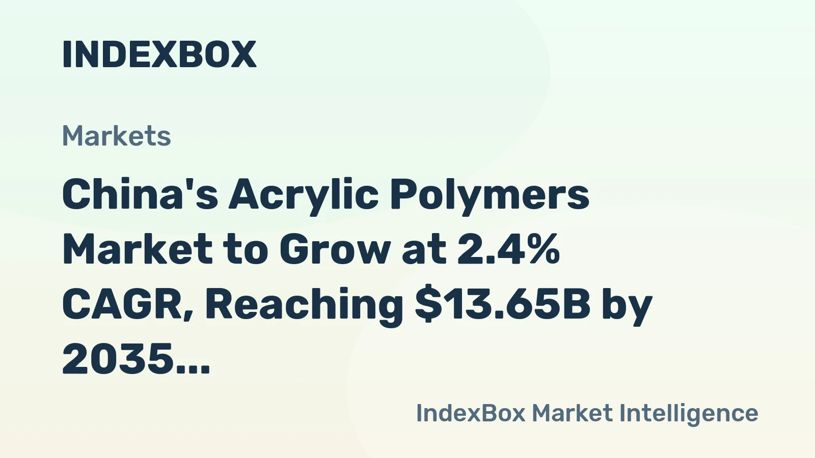 China's Acrylic Polymers Market to Grow at 2.4% CAGR, Reaching $13.65B by 2035