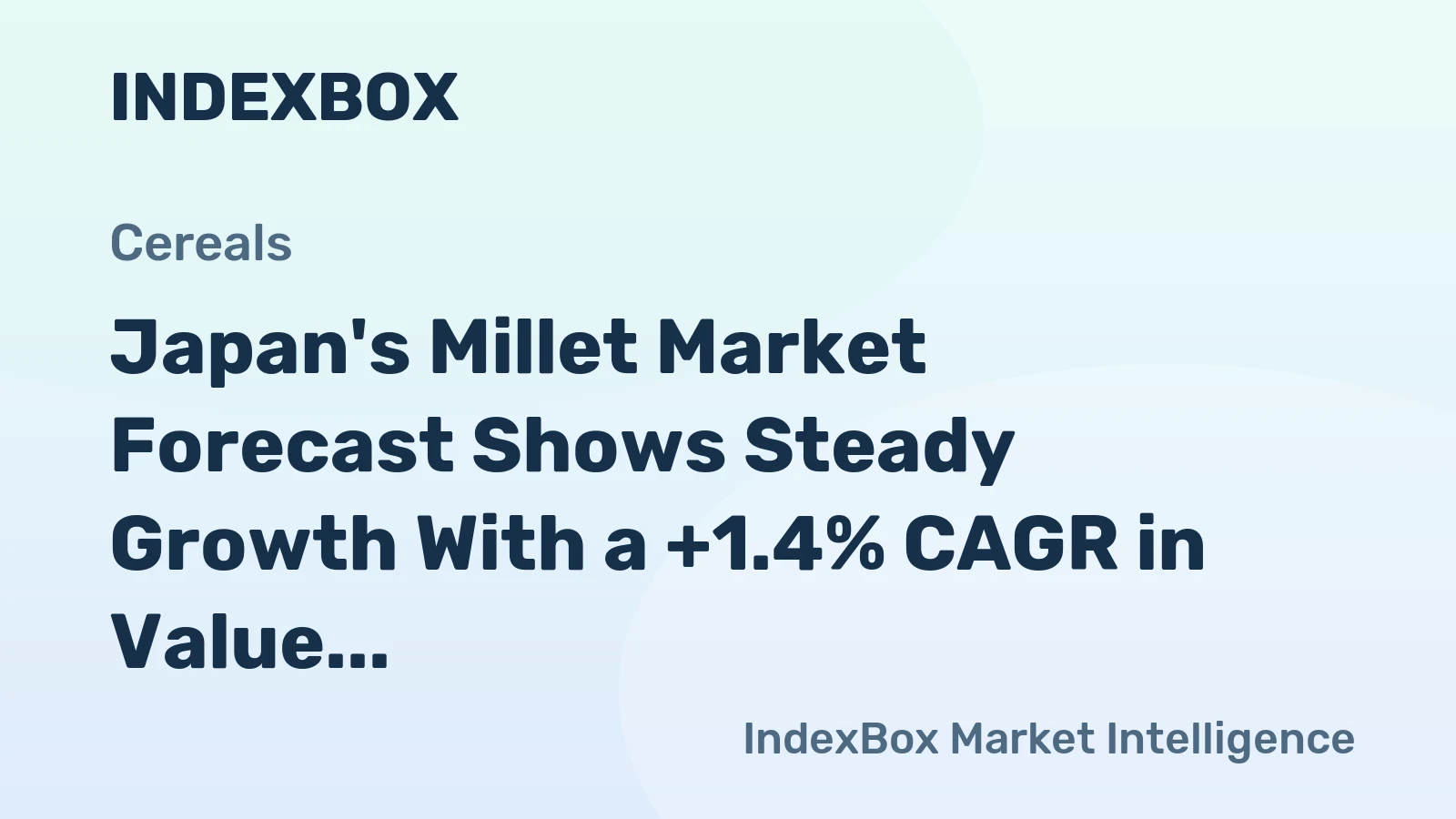 Japan's Millet Market Forecast Shows Steady Growth With a +1.4% CAGR in Value